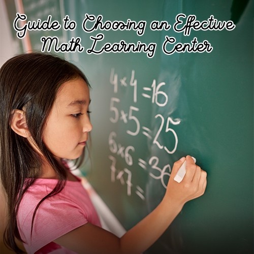 Guide to Choosing an Effective Math Learning Center - PEL Learning Centers
